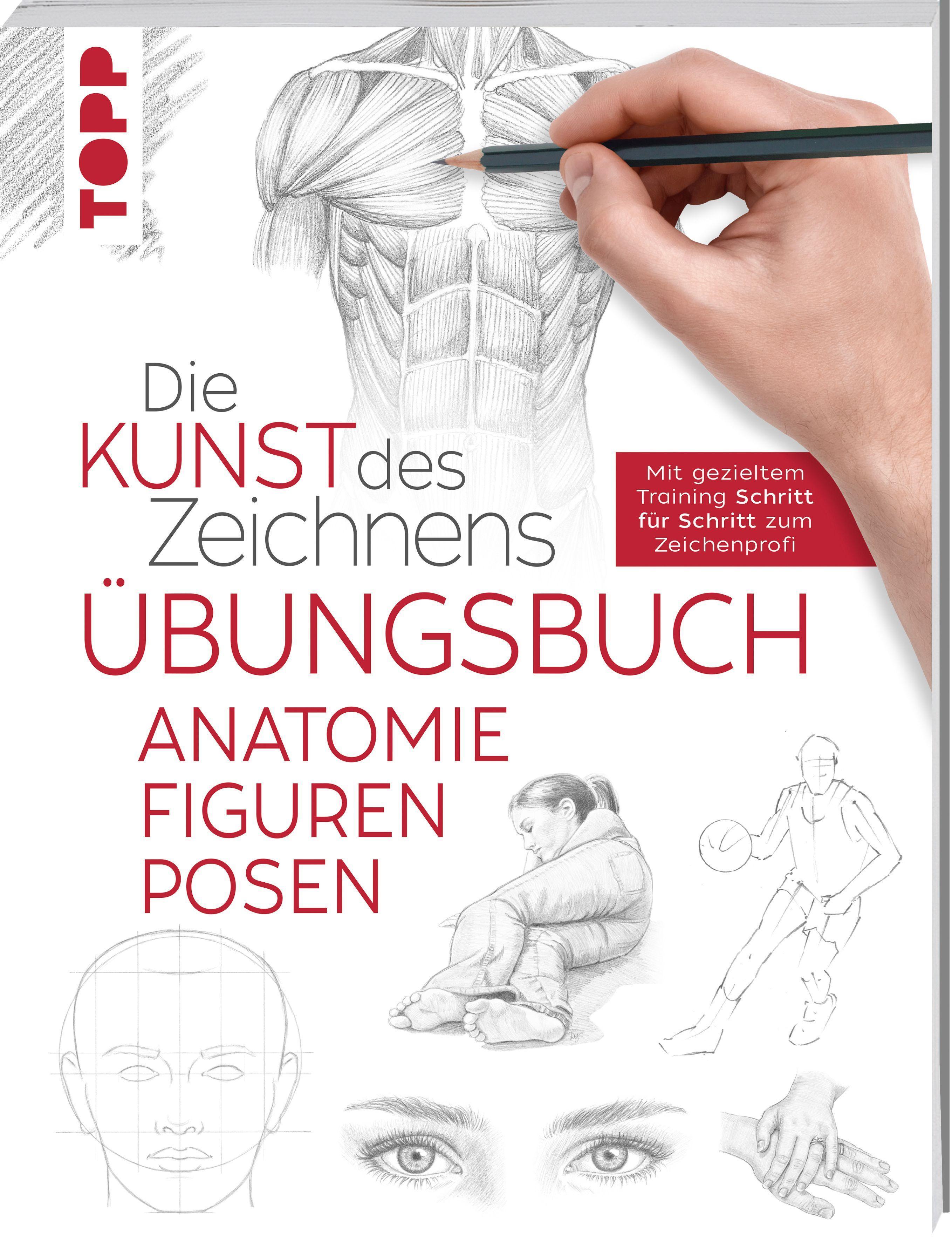 Die Kunst des Zeichnens - Anatomie Figuren Posen Übungsbuch: Mit ...
